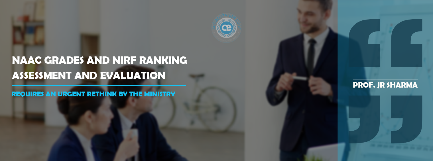NAAC grades and NIRF ranking Assessment and Evaluation requires an ...